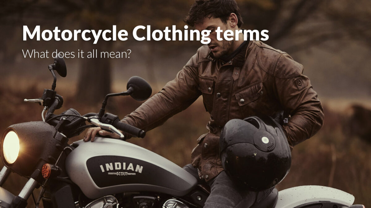 Motorcycle Clothing terms - Copenhagen Motorcycles